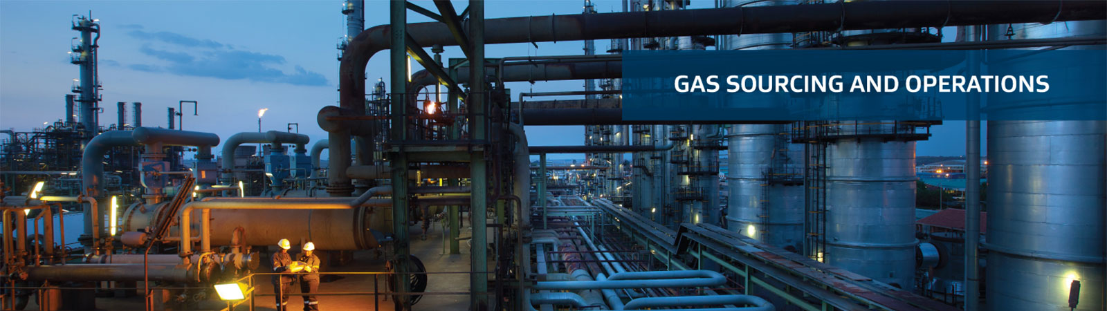 Gas Sourcing and Operations